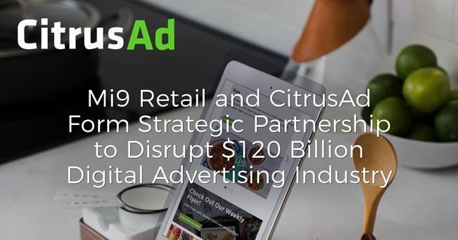 Mi9 Retail与CitrusAd结成战略合作伙伴关系，将影响价值120亿美元的数字广告业 - 知乎